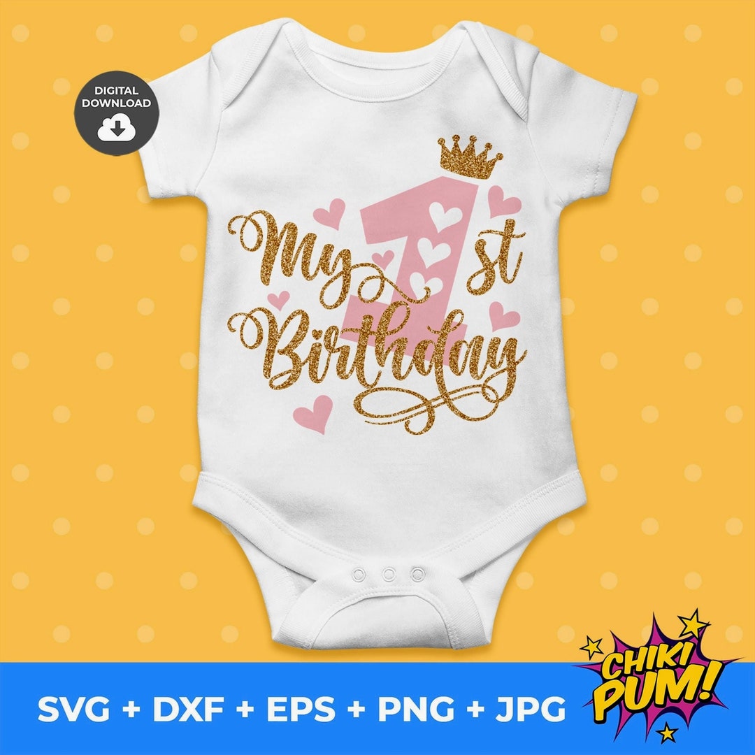 First Birthday SVG PNG: Girl 1st Birthday, Crown, Hearts Design Cut ...