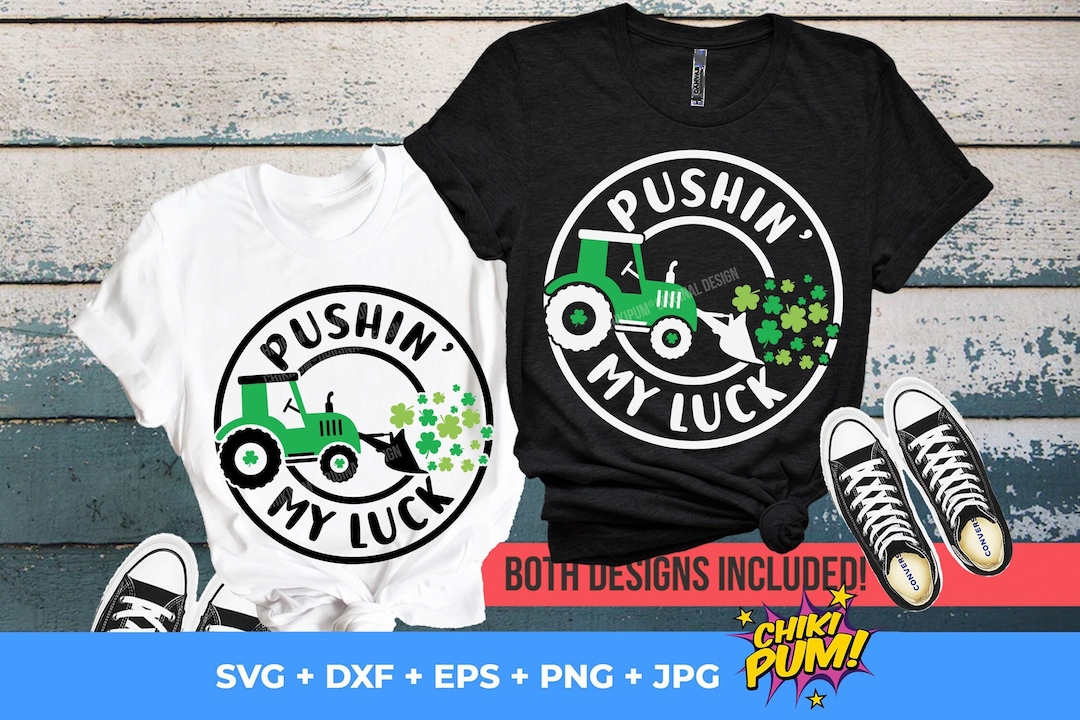 Pushing My Luck SVG PNG, Funny Kids St Patricks Shirt Svg, Pushin' My ...