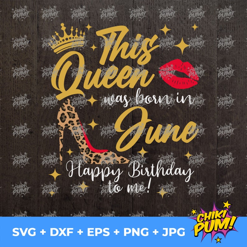 This Queen Was Born in June SVG Birthday Queen SVG June - Etsy