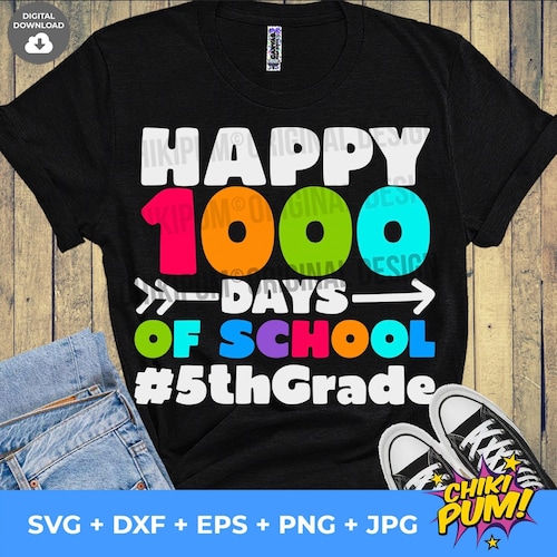 1000 Days of School SVG 5th Grade Teacher Shirt 1000 Days - Etsy