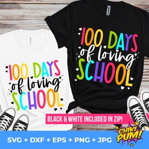 100 Days of Loving School SVG, 100 Days of School SVG, 100 Days Svg ...