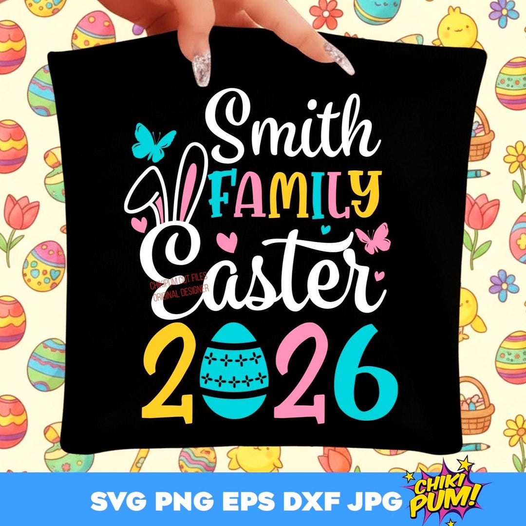 Easter Family 2026 SVG PNG: Bunny Ears Shirt Design (digital Download ...