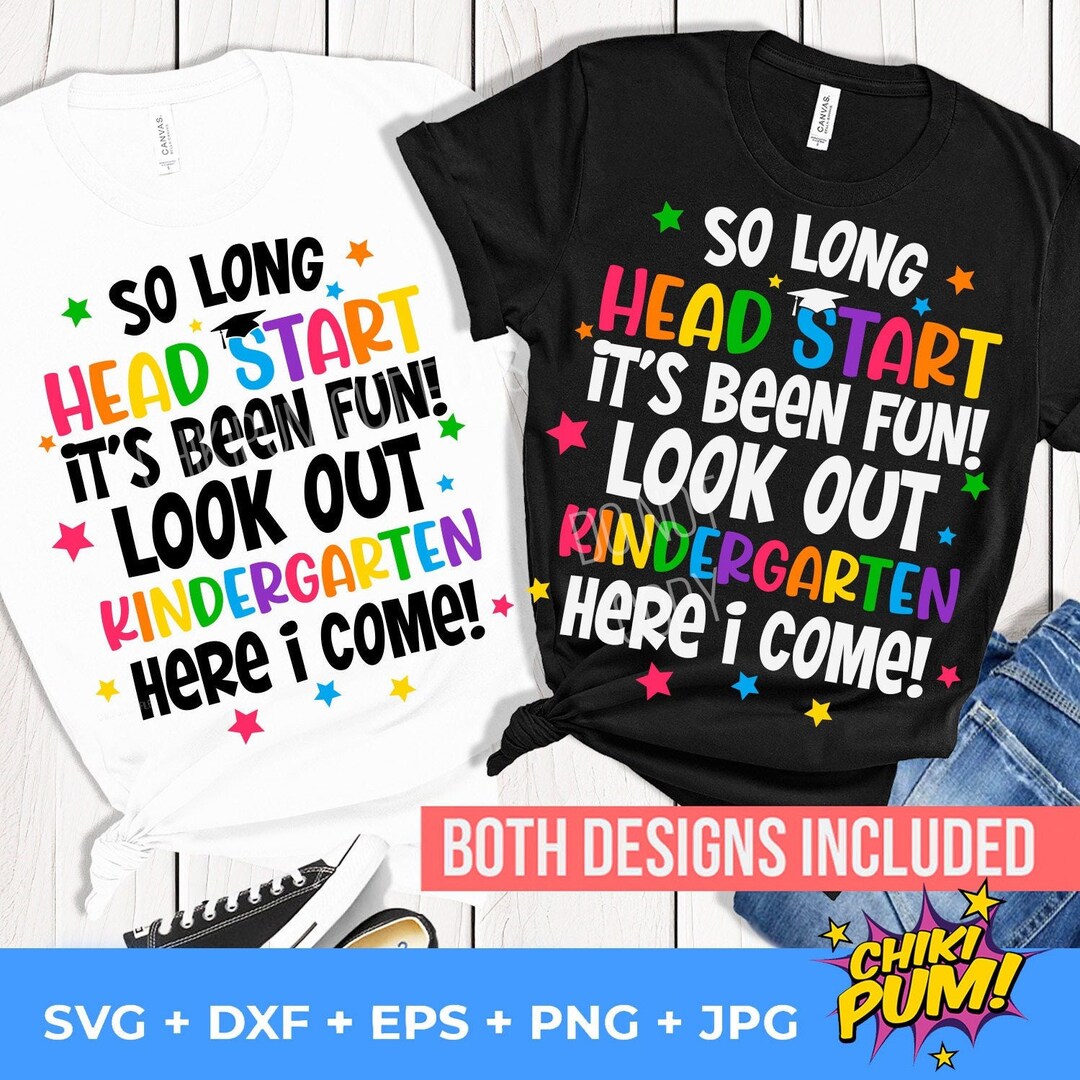 So Long Head Start SVG, Headstart Graduation SVG, Kindergarten Here I ...