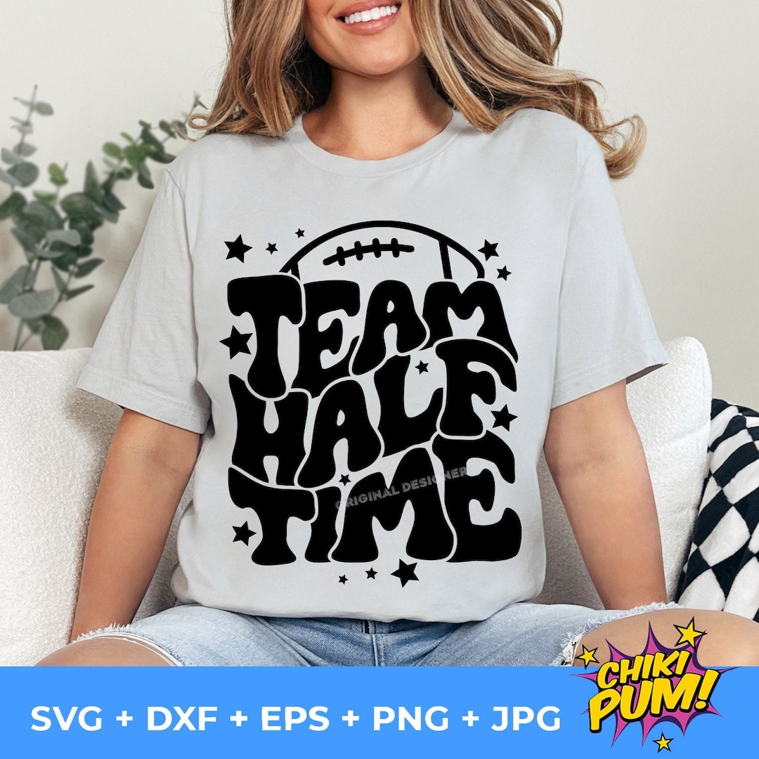 Team Halftime Svg, Super Bowl Svg, Football Svg, Super Bowl Sunday Svg ...