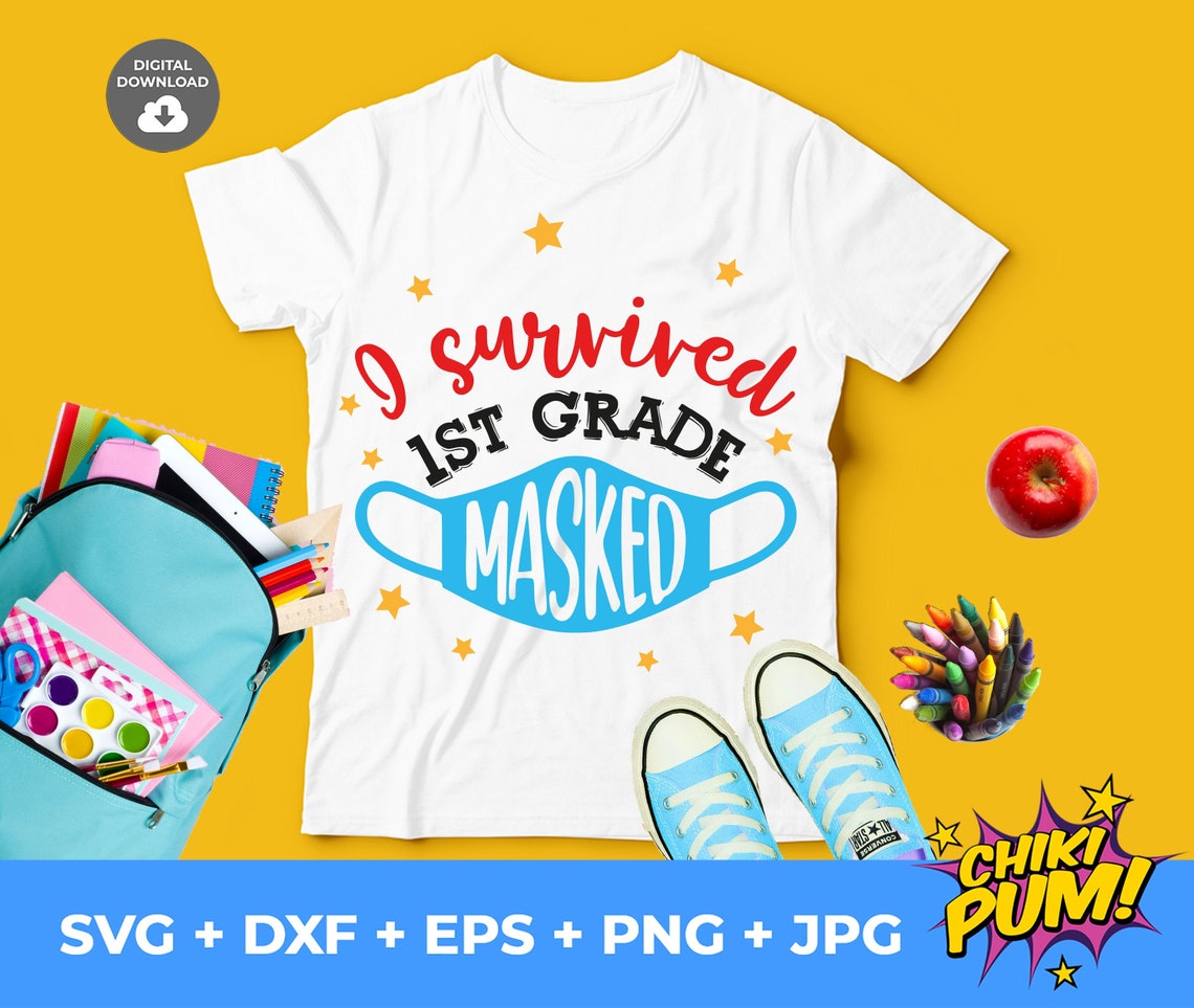 I Survived 1st Grade Masked Svg I Survived Masked First | Etsy