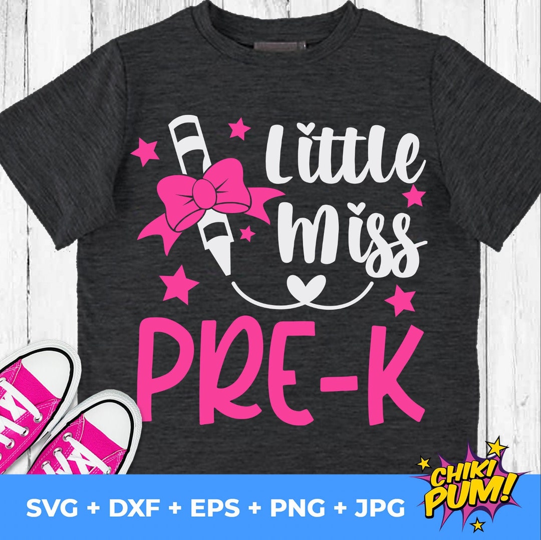 Little Miss Pre-k SVG PNG: Back to School Shirt Design Cut Files ...