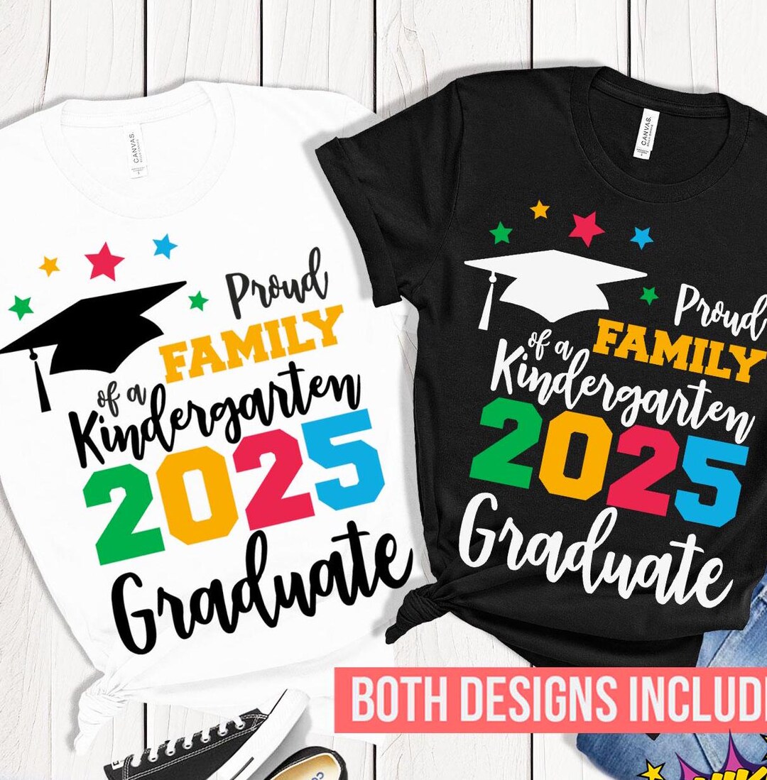 Kindergarten 2025 Graduate Family SVG PNG: Shirt Design Cut Files ...