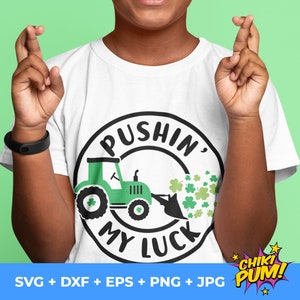Pushing My Luck SVG PNG, Funny Kids St Patricks Shirt Svg, Pushin' My ...