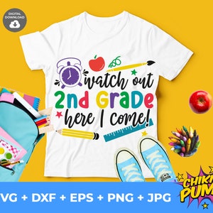 Watch Out Second Grade Here I Come Svg, Second Grade SVG File, 2nd ...