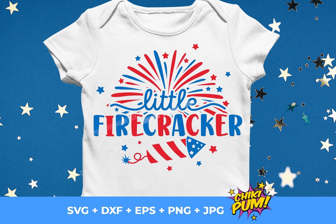 Little Firecracker SVG PNG: Patriotic Cut File (digital Download) - Etsy