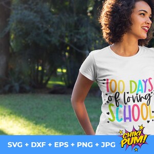 100 Days of Loving School SVG, 100 Days of School SVG, 100 Days Svg ...
