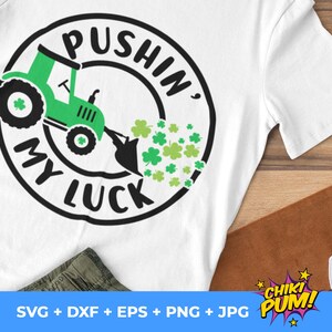 Pushing My Luck SVG PNG, Funny Kids St Patricks Shirt Svg, Pushin' My ...