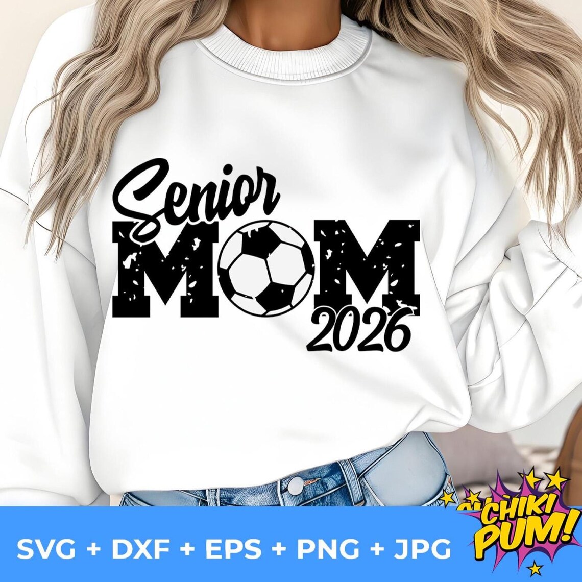 Senior Mom Soccer 2026 SVG, Distressed Mom, Soccer Mom 2026 SVG, Soccer ...