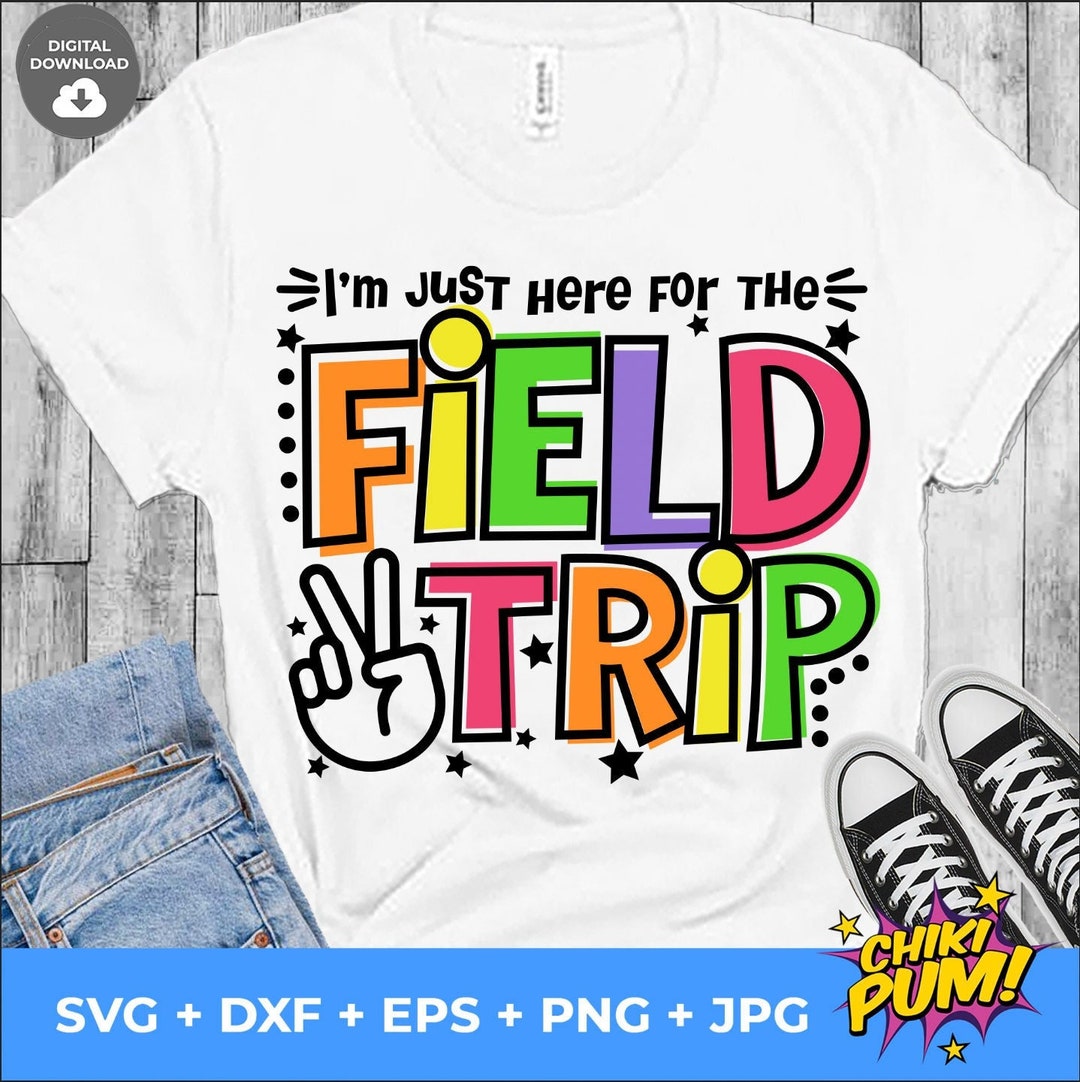 Field Trip SVG PNG: Trendy Shirt School Design 300dpi Ready to Print ...