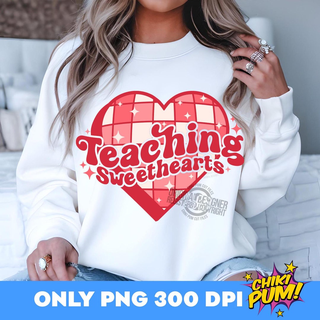 Teaching Sweethearts SVG PNG: Teacher Valentine Design (digital ...
