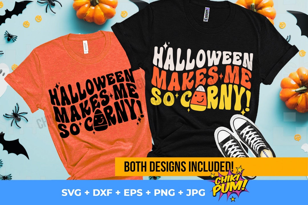 Halloween Makes Me so Corny SVG Funny Halloween SVG Naughty - Etsy