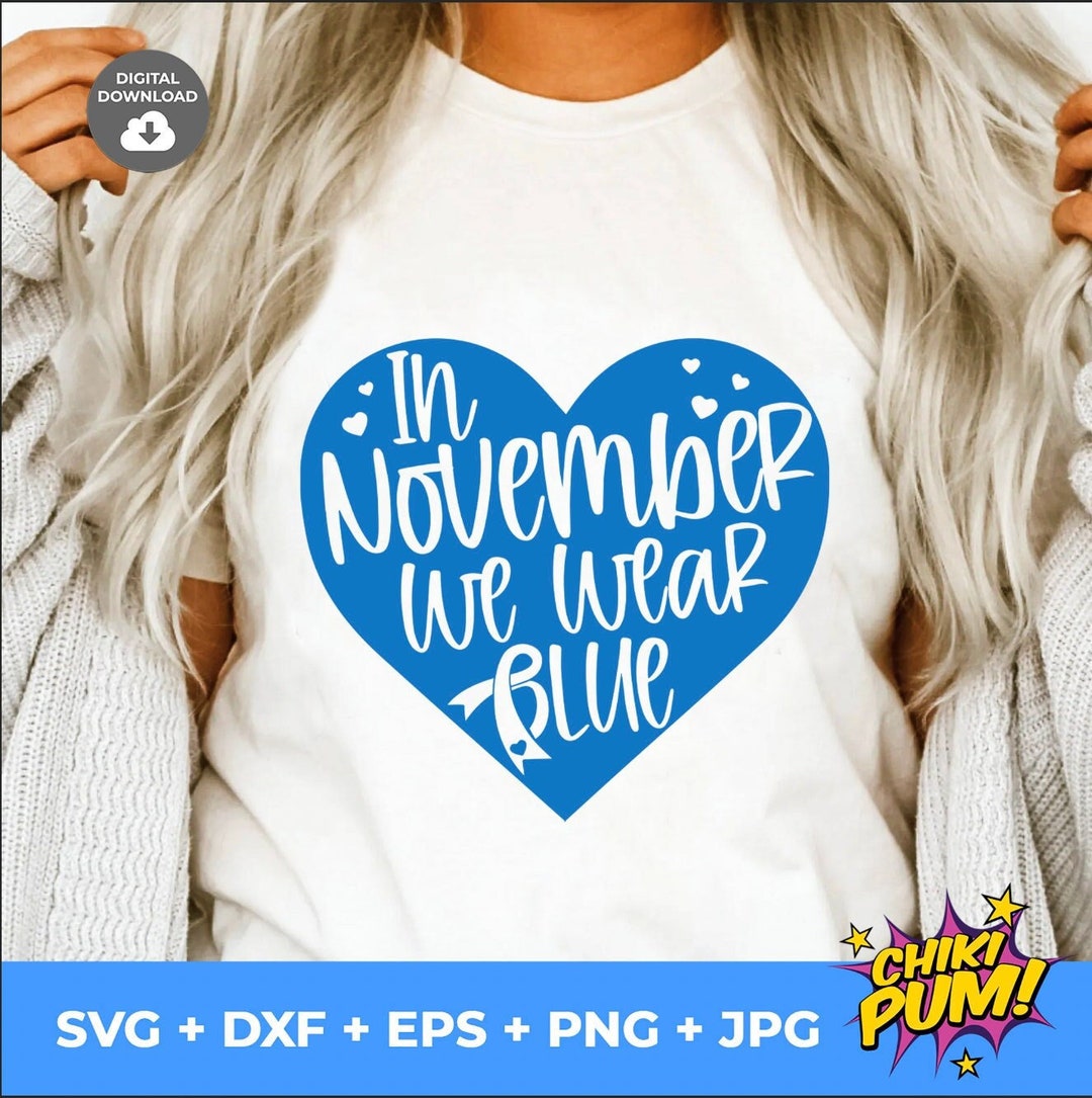 In November We Wear Blue SVG, Blue November, Diabetes Awareness SVG ...