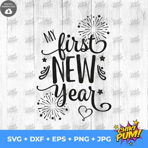 My First New Year SVG, Babys 1st New Year PNG, Babys 1st T-shirt Iron ...