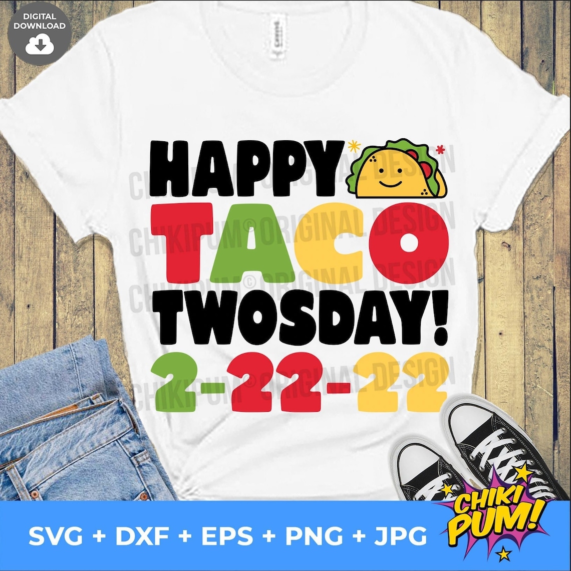 Happy Taco Twosday SVG Funny Twosday SVG Taco Tuesday PNG | Etsy