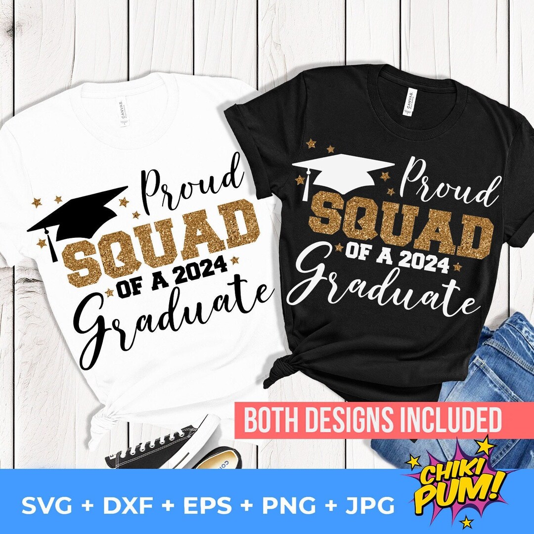 Proud Squad of a 2024 Graduate SVG, Graduation Cut Files, Class of 2024 ...