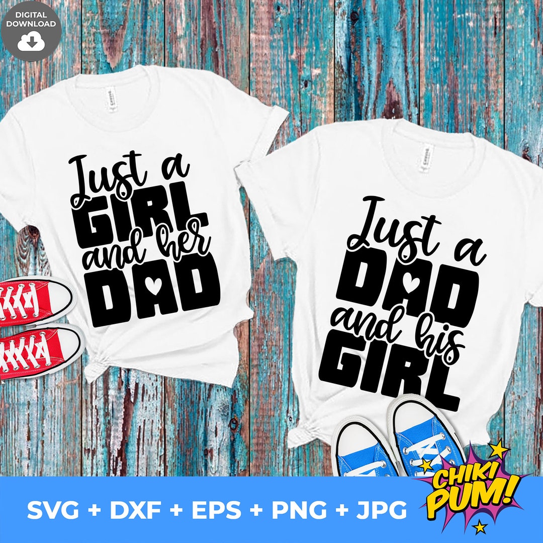 Dad and Daughter Matching Shirts SVG PNG: Father's Day Cut Files Cricut ...