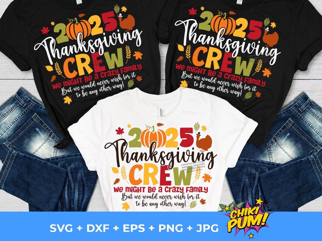 2025 Thanksgiving Crew SVG, Png, Matching Thanksgiving Crew, Family ...