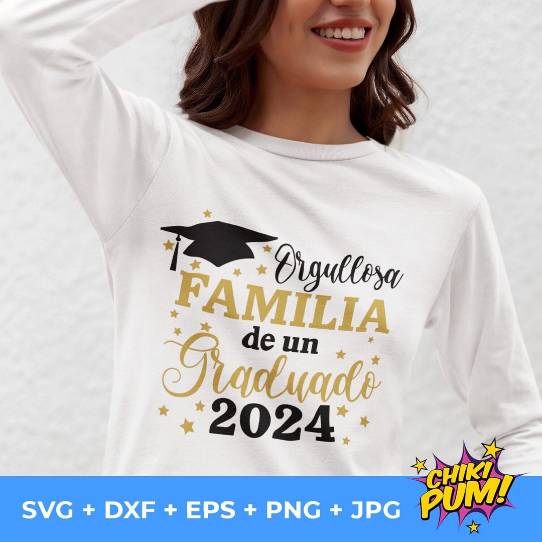 Class of 2024 Spanish Graduation SVG, Orgullosa Familia Svg, Graduado ...