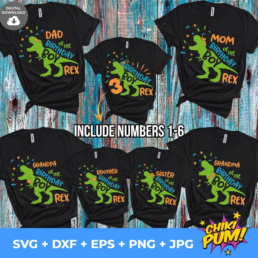Dinosaur Birthday Boy Family SVG PNG Bundle: T-rex Shirts Cut Files ...