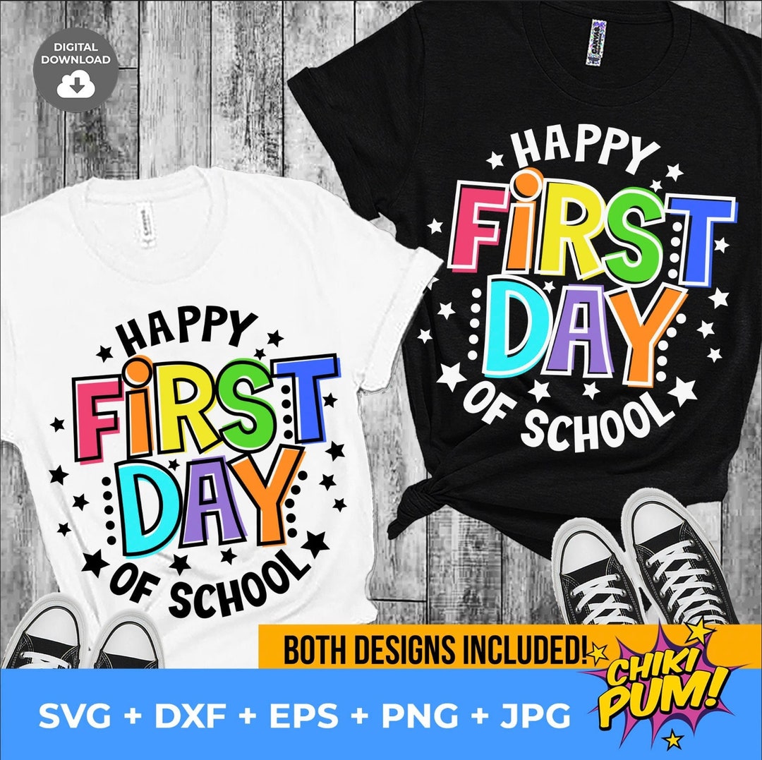 Happy First Day of School Svg, Back to School Svg, Teacher First Day ...
