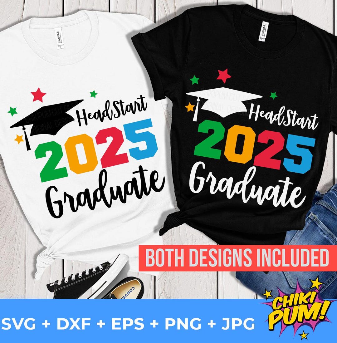 Head Start Graduate 2025 SVG PNG: T-shirt Design (digital Download) - Etsy