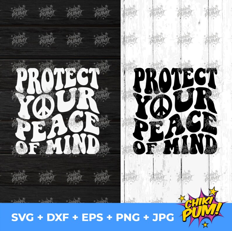 Protect Your Peace of Mind Svg, Svg Png Eps Dxf, Protect Your Peace Svg ...