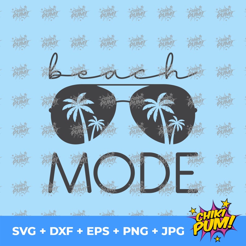 Beach Mode Svg Vacay Mode Sunglasses Svg Beach Svg | Etsy