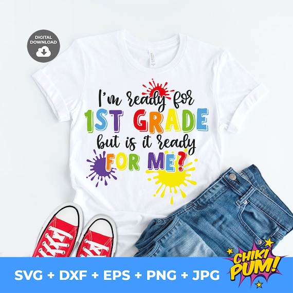 I'm Ready for First Grade but is It Ready for Me Svg 1st - Etsy