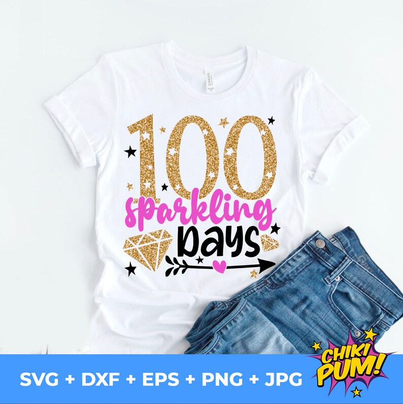 100 Sparkling Days Svg Sparkled Through 100 Days Svg 100th Etsy