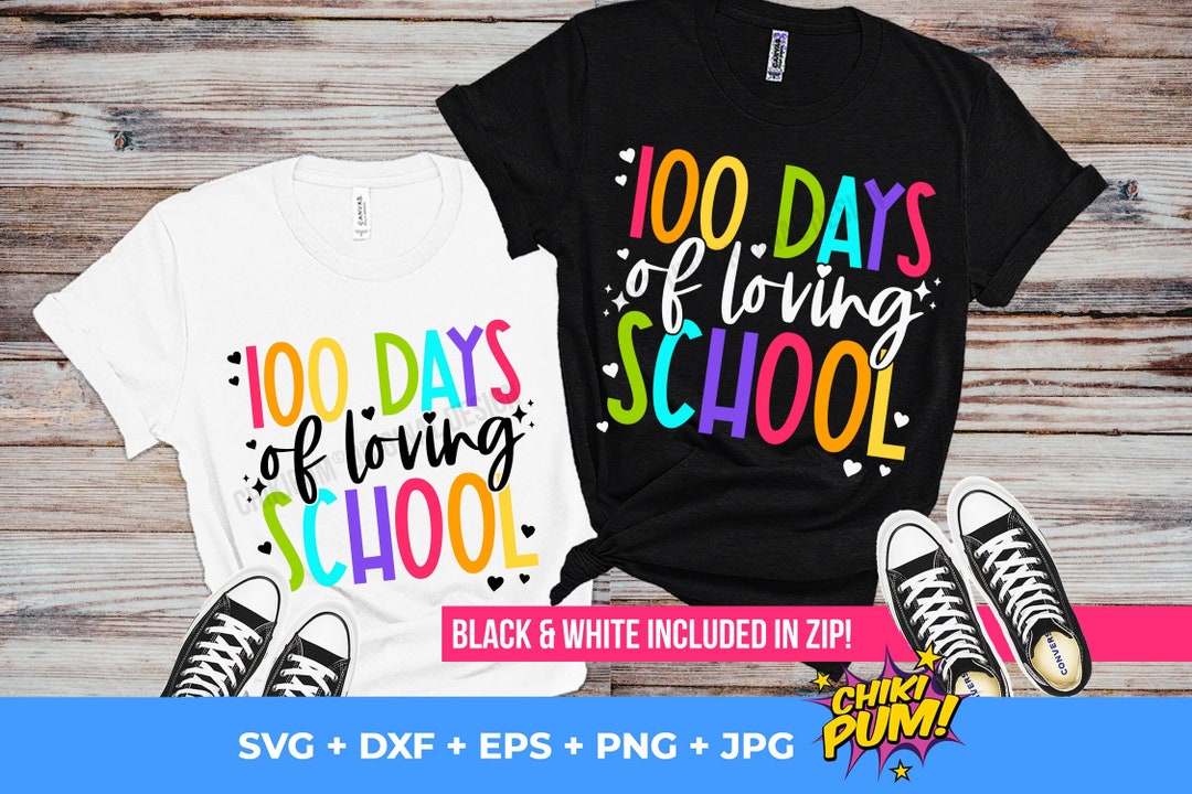 100 Days of Loving School SVG, 100 Days of School SVG, 100 Days Svg ...