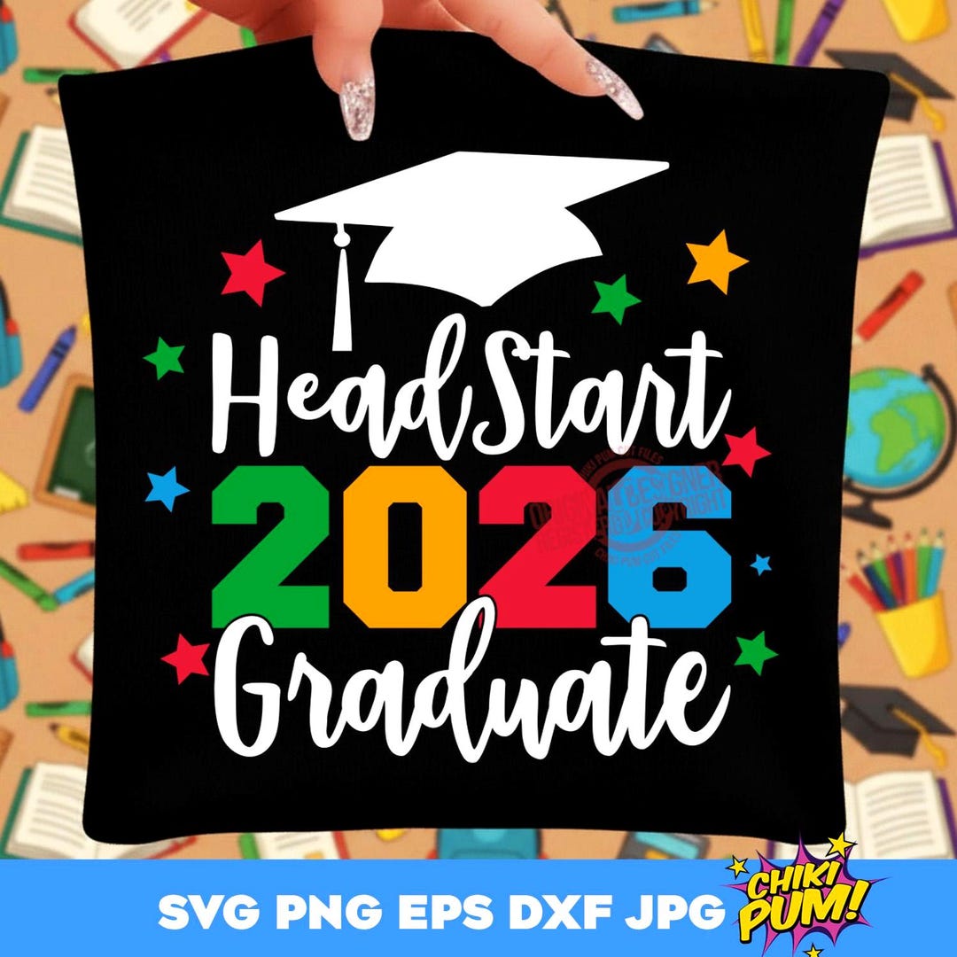 Head Start Graduate 2026 SVG PNG: T-shirt Design (digital Download) - Etsy