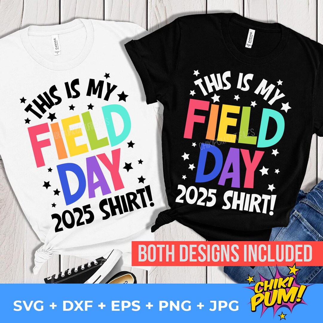 Field Day 2025 SVG, This is My Field Day 2025 Shirt Svg Png, Field Day ...