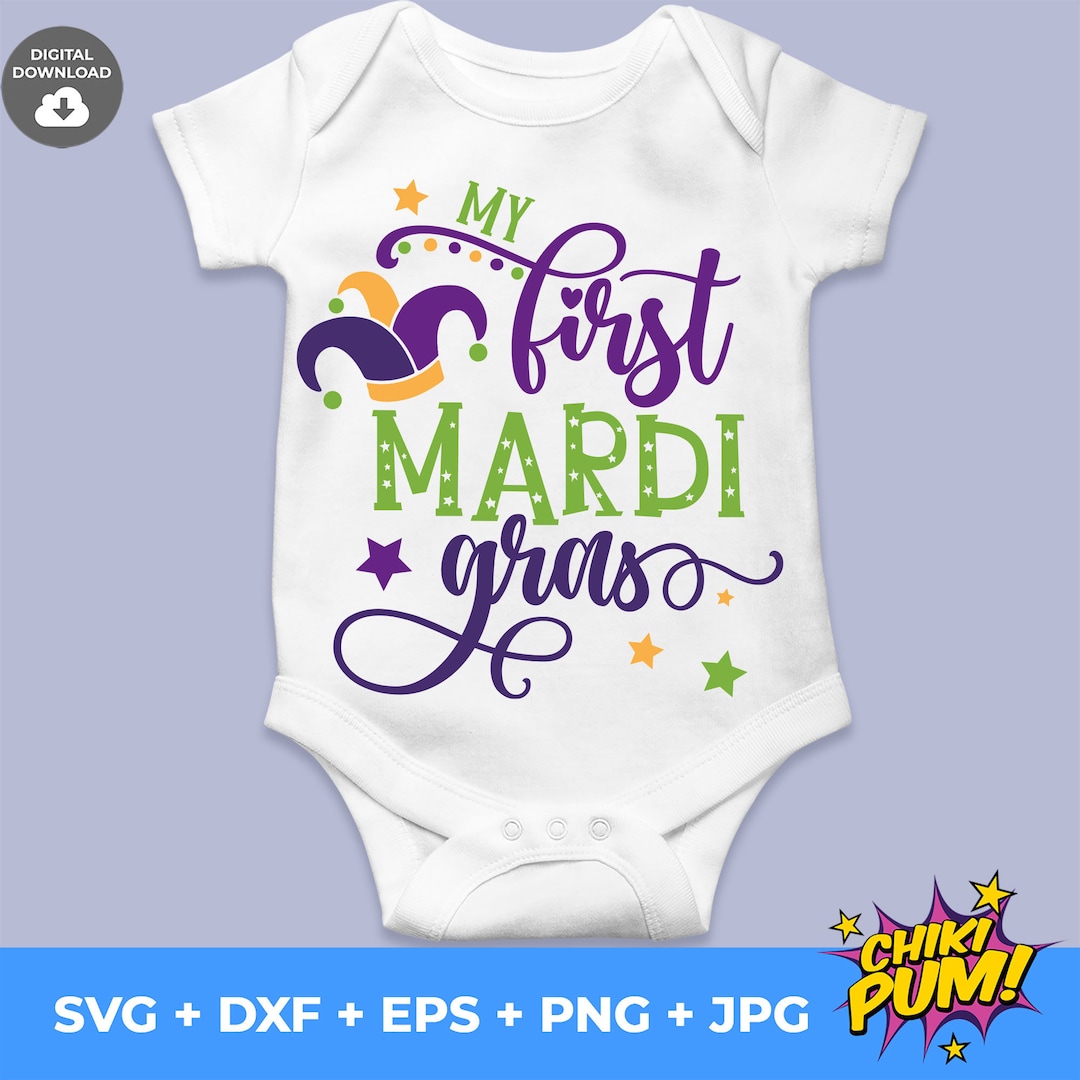 My First Mardi Gras, Mardi Gras Svg, Mardi Gras Shirt Svg, Mardi Gras ...