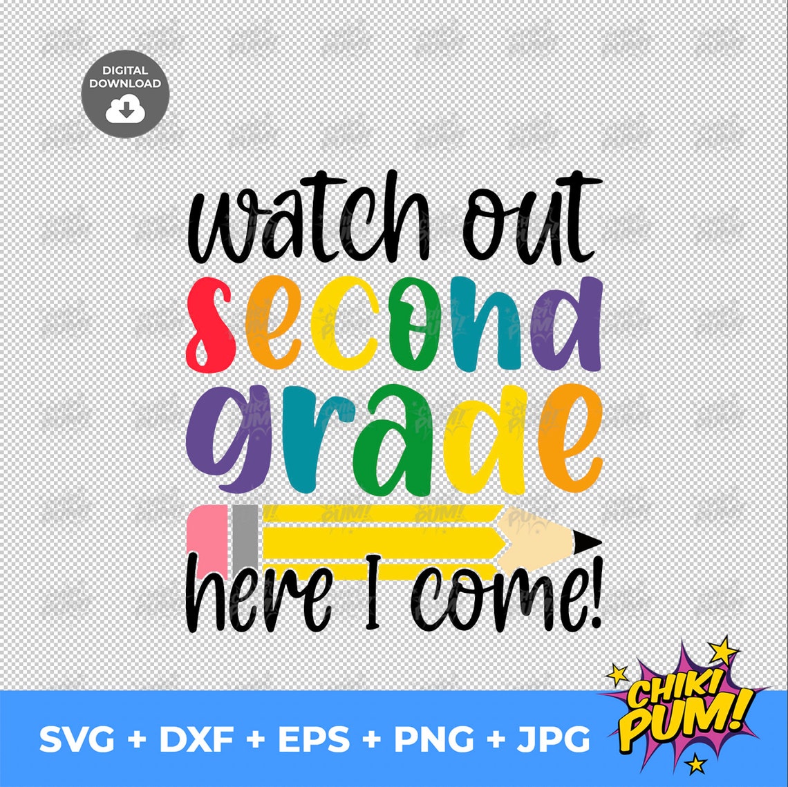 Watch Out Second Grade Here I Come Svg, Second Grade SVG File, First ...