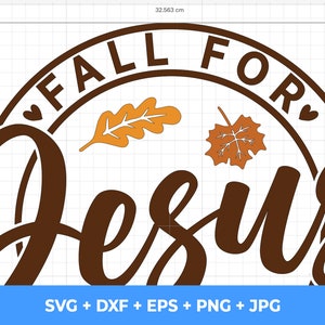 Fall for Jesus He Never Leaves Svg, Fall Season Svg, Autumn Vibes T ...