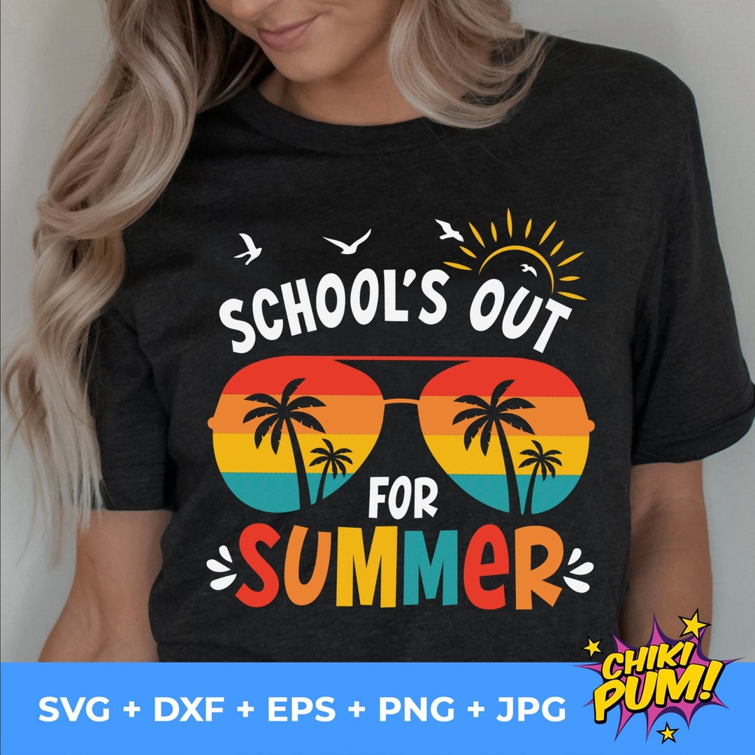 School's Out for Summer SVG, Summer SVG, Teacher SVG, Student Svg ...