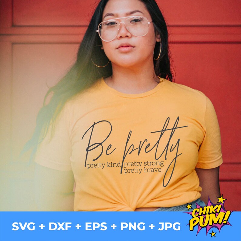 Be Kind Svg Be Strong Svg Be Pretty SVG Be Brave Svg Mom - Etsy