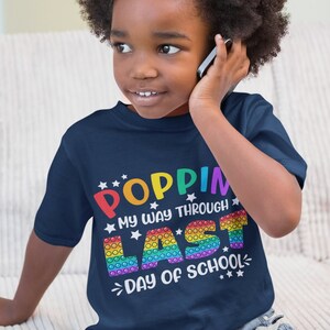 Poppin' My Way Through Last Day of School, Last Day of School SVG ...