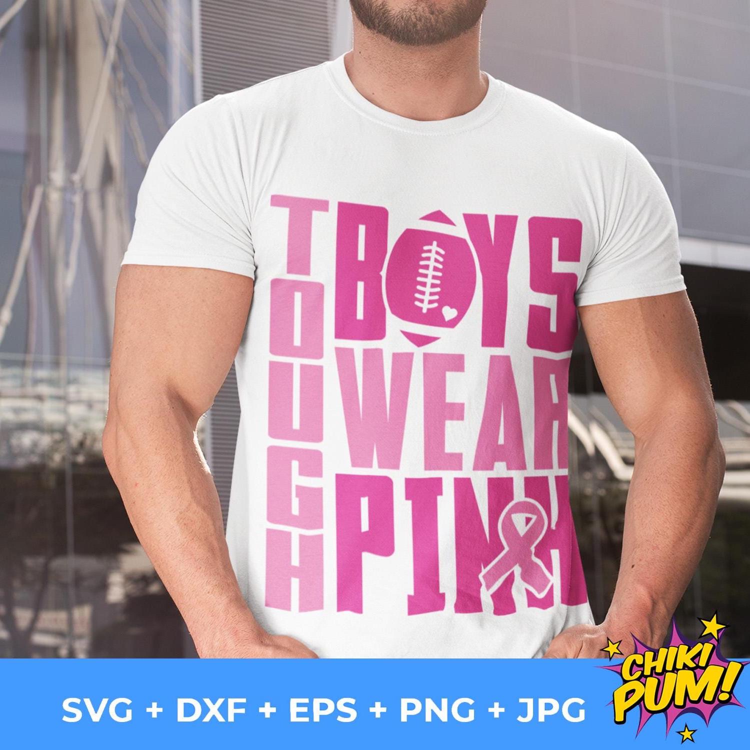 Tough Boys Wear Pink Svg, Breast Cancer Awareness Svg, Breast Cancer ...
