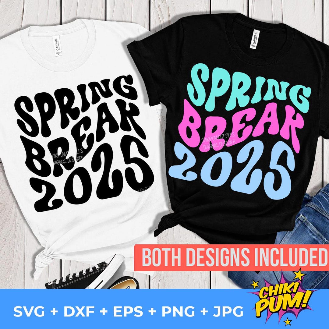 Spring Break 2025 SVG, Spring Break SVG, Spring Break 2025 PNG, Spring ...