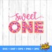 Sweet One SVG First Birthday Cutting File 1st Birthday Party - Etsy