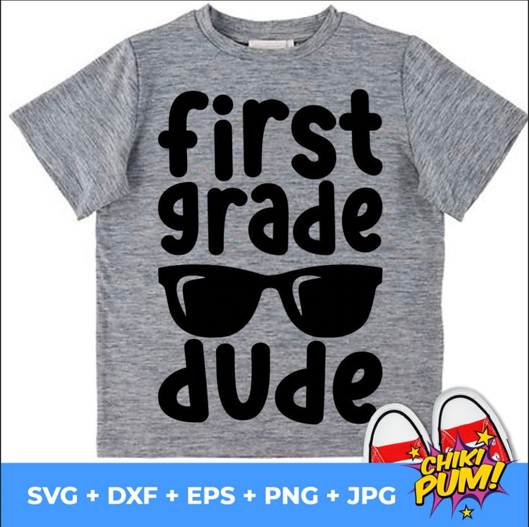 First Grade Dude SVG PNG: Back to School Cut Files (digital Download) - Etsy