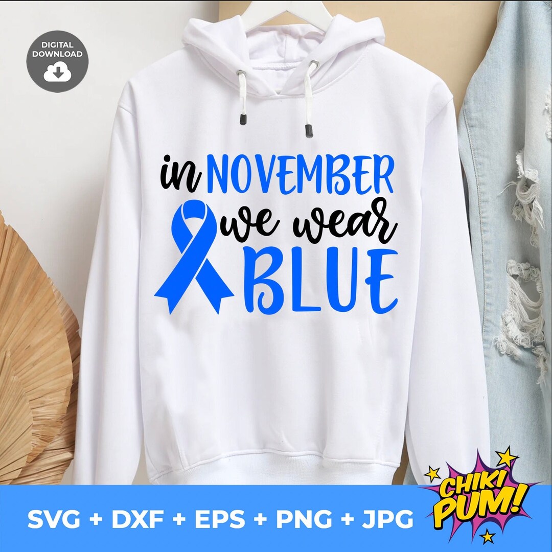 Diabetes Awareness SVG PNG: in November We Wear Blue (digital Download ...