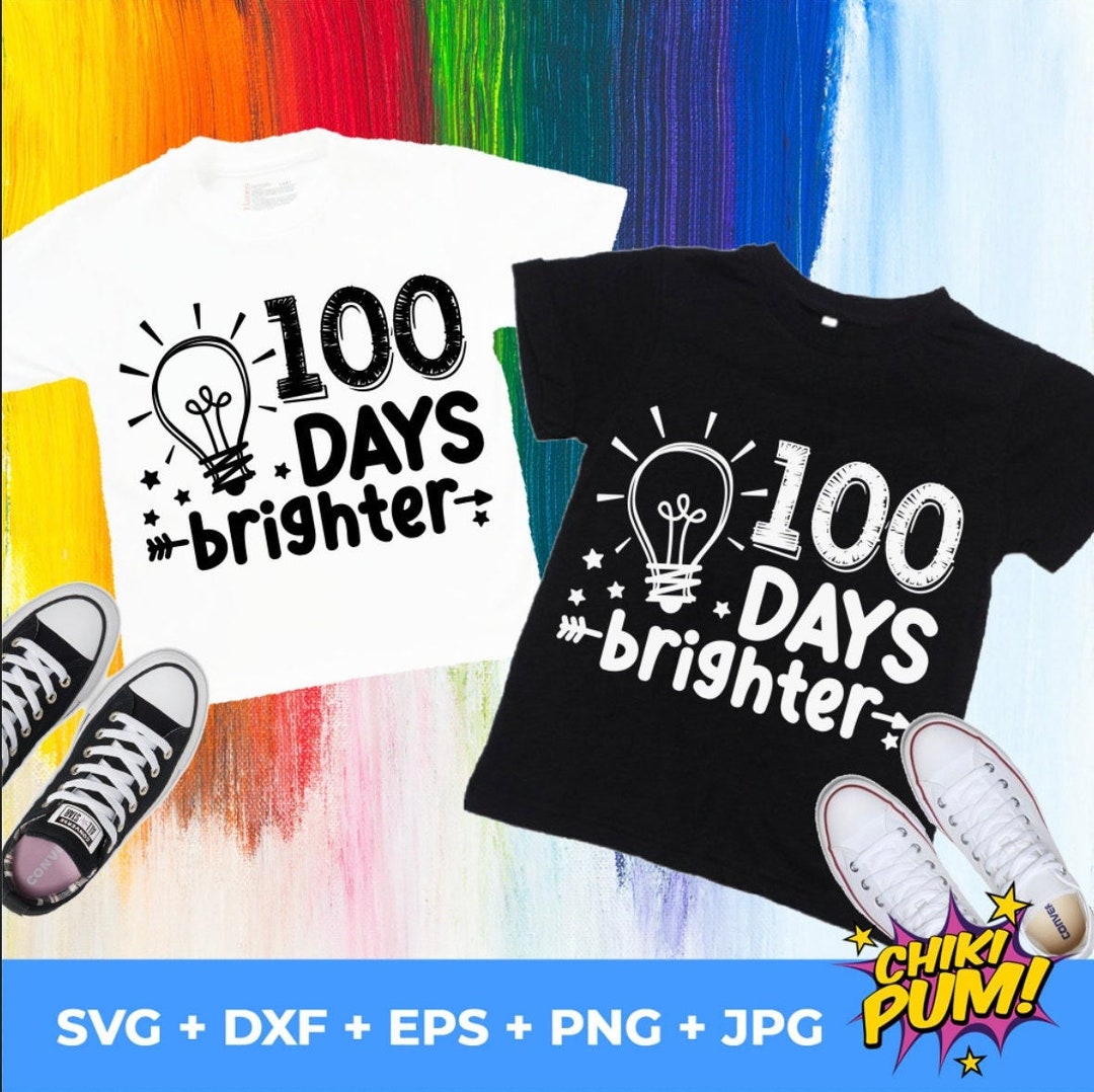 100 Days Brighter Svg, 100th Day of School Svg Dxf Eps Png, 100 Days ...