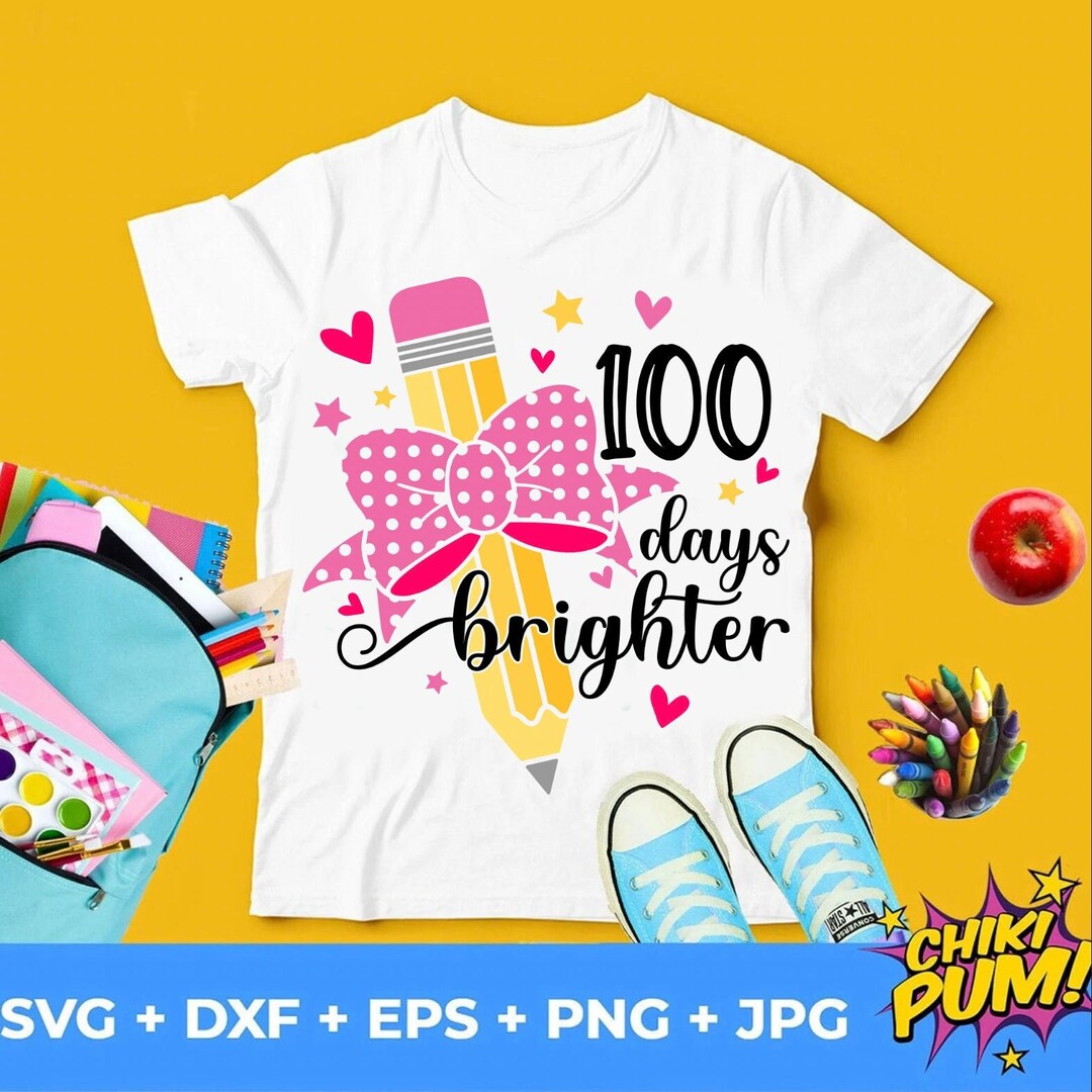 100 Days Brighter SVG, 100 Days of School SVG, 100th Day of School Svg ...